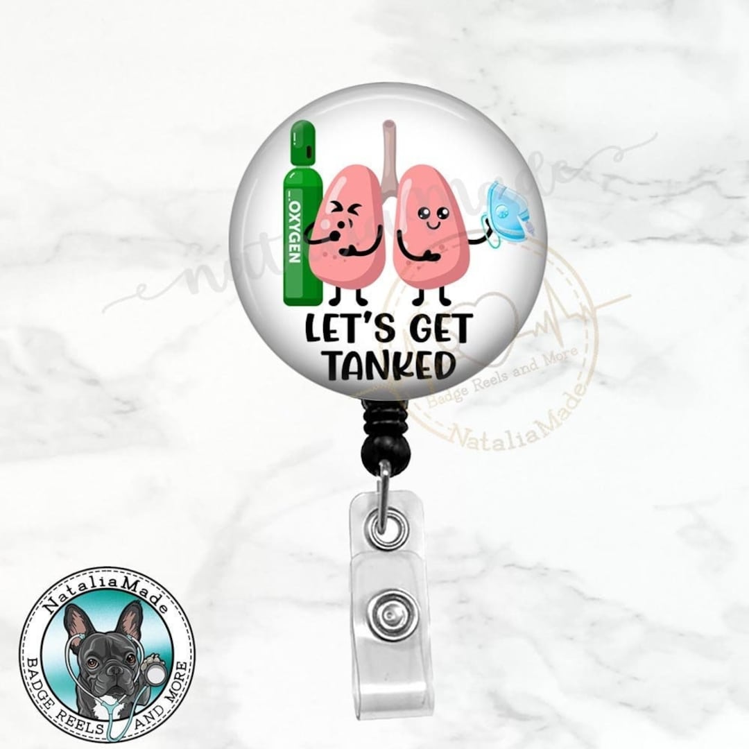 Funny Respiratory Therapist Badge Reel, Lets Get Tanked Retractable ...