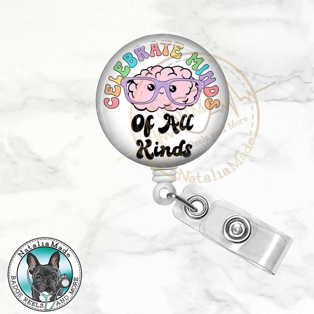 Mental Health Badge Reel - Celebrate Minds of All Kinds Retractable ...