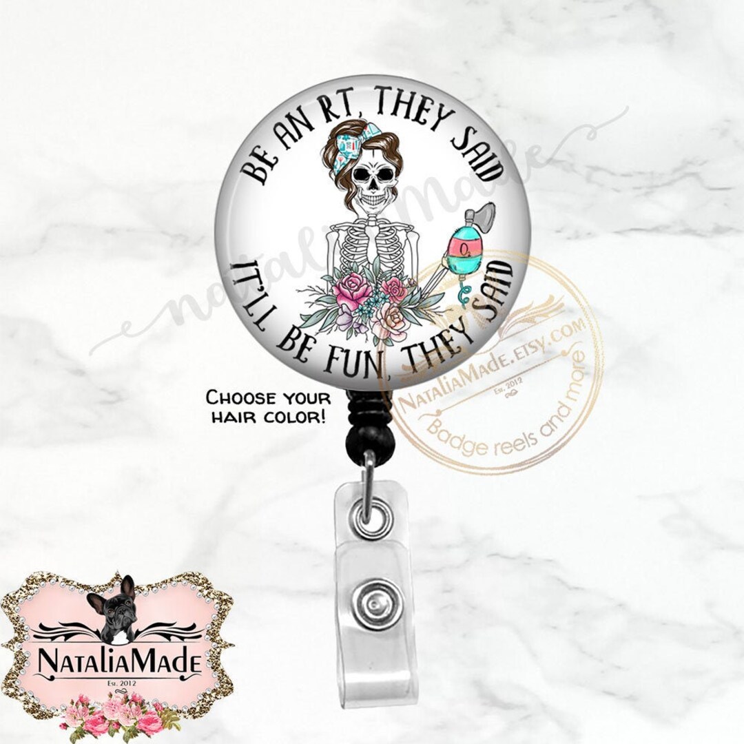 Be an RT They Said Retractable Badge Reel, Funny Respiratory Therapist ...
