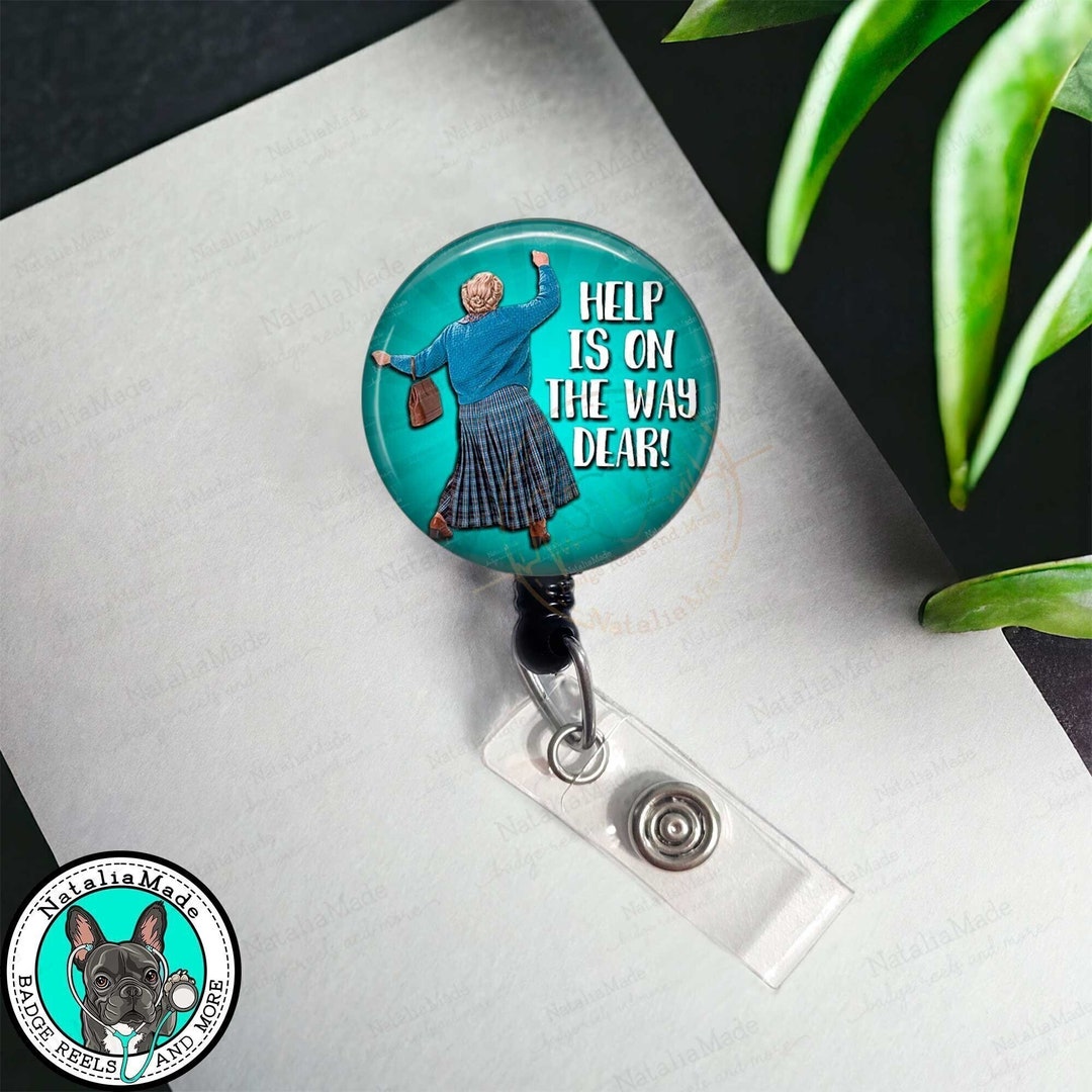 Help is on the Way Dear Badge Reel, Funny Retractable Badge Holder, ID ...