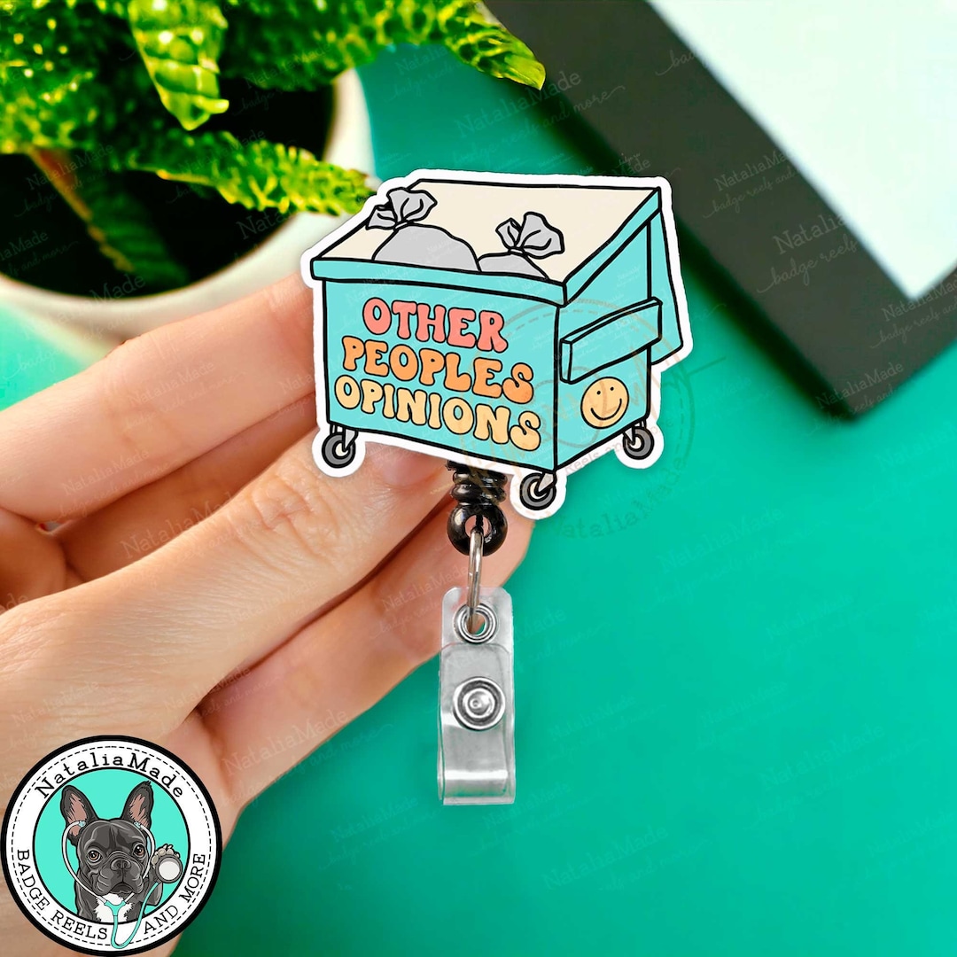 Funny Dumpster Retractable Badge Reel - Trash Opinions Mental Health ...