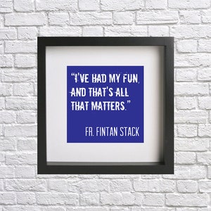 Father Ted - TV Quote Prints - Etsy