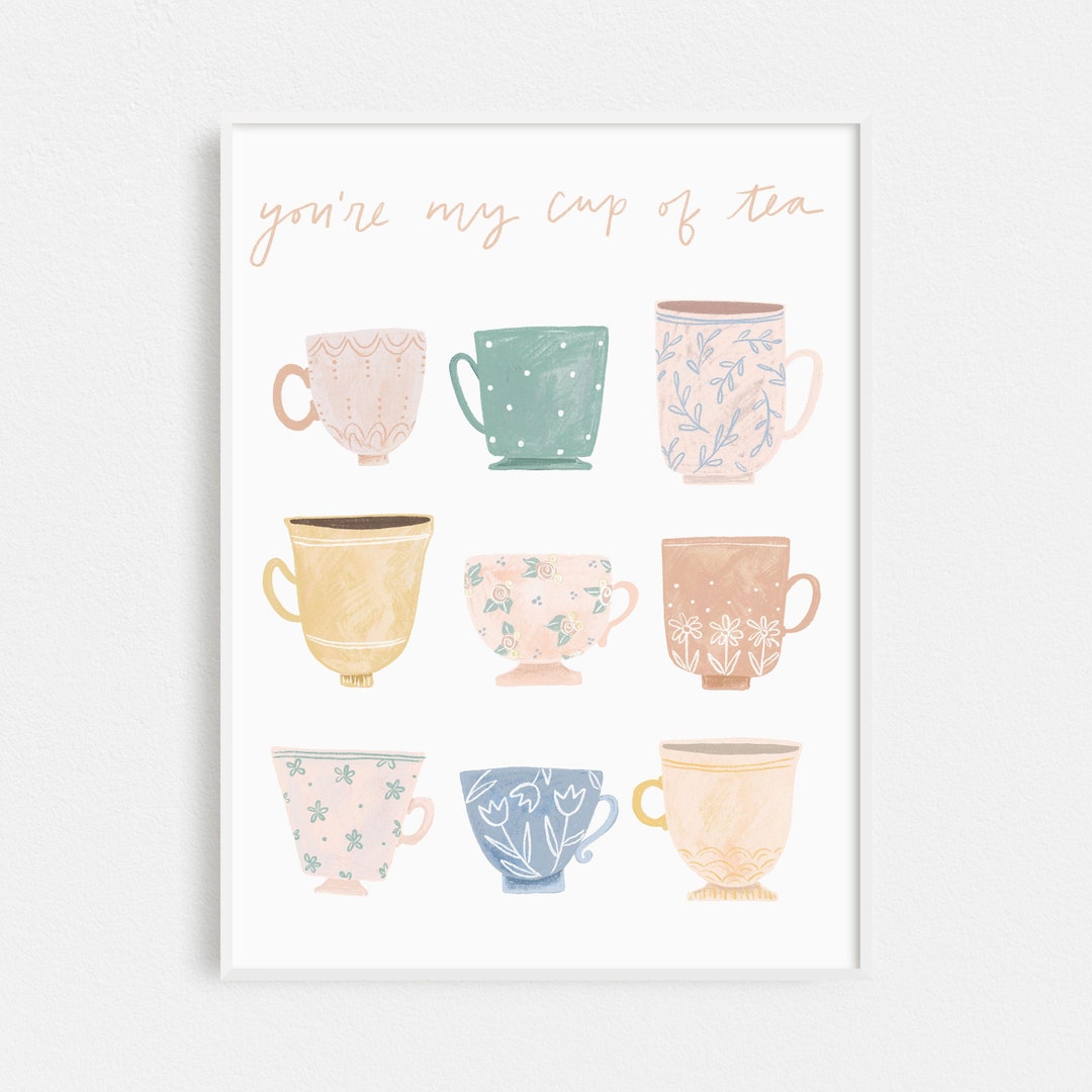 Tea Cup Floral Art Print | Tea Cup Pattern | You're My Cup of Tea | Mug ...