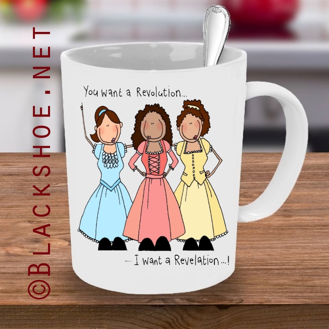 Hamilton Mug, Hamilton, Schuyler Sisters Mug, Hamilton Fan, Hamilton ...