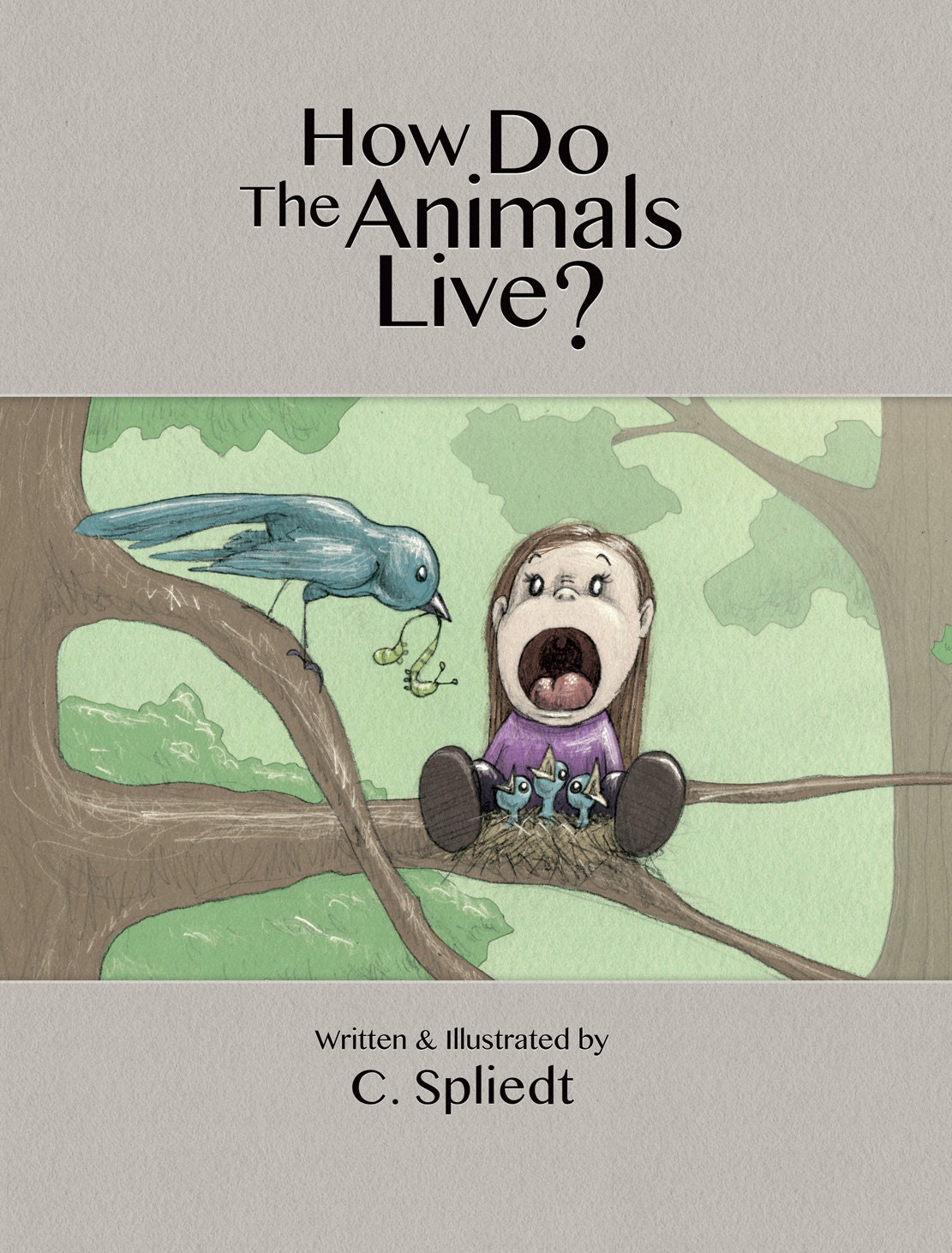 Children's Book, How Do the Animals Live, Written and Illustrated by C ...