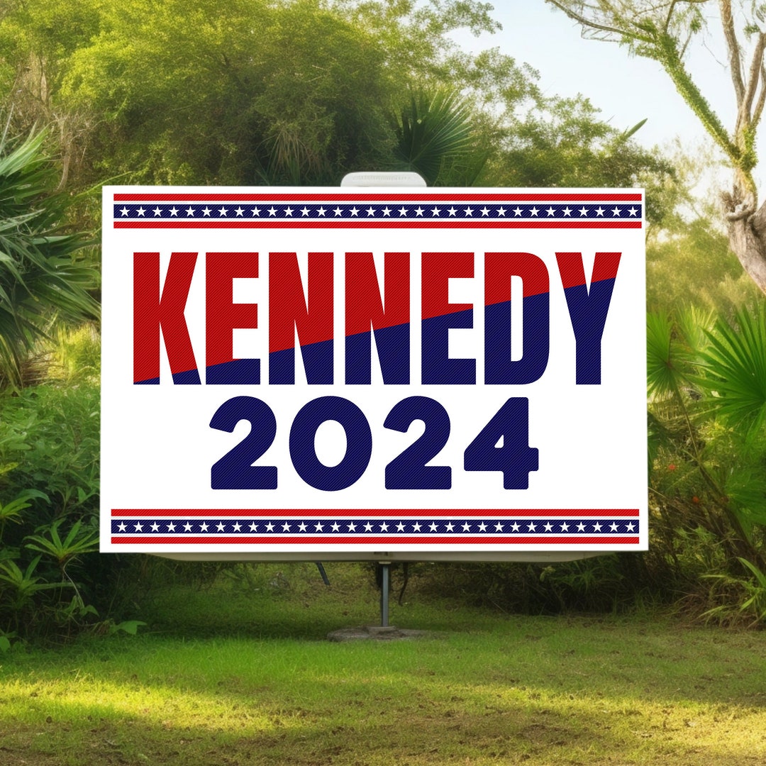 Kennedy 2024 Yard Sign Coroplast Robert F. Kennedy Jr. for President ...