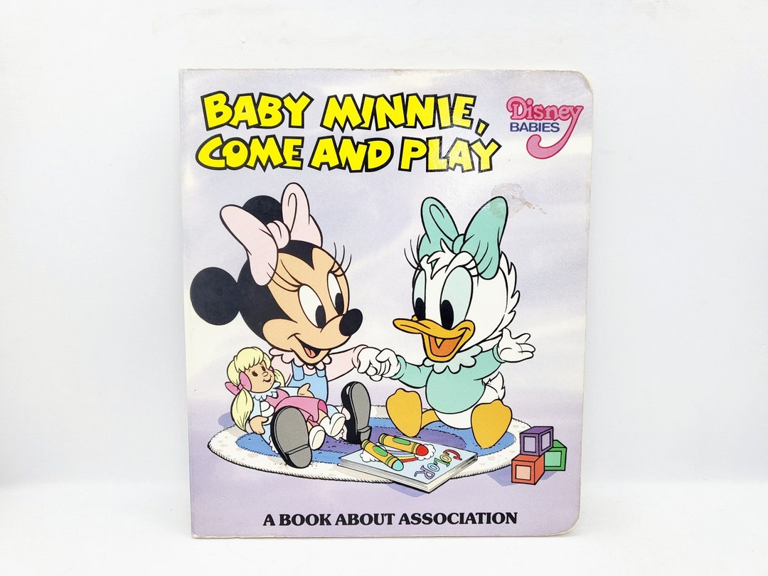 Baby Minnie, Come and Play Disney Babies Vintage Disney Book 1988 1990 ...