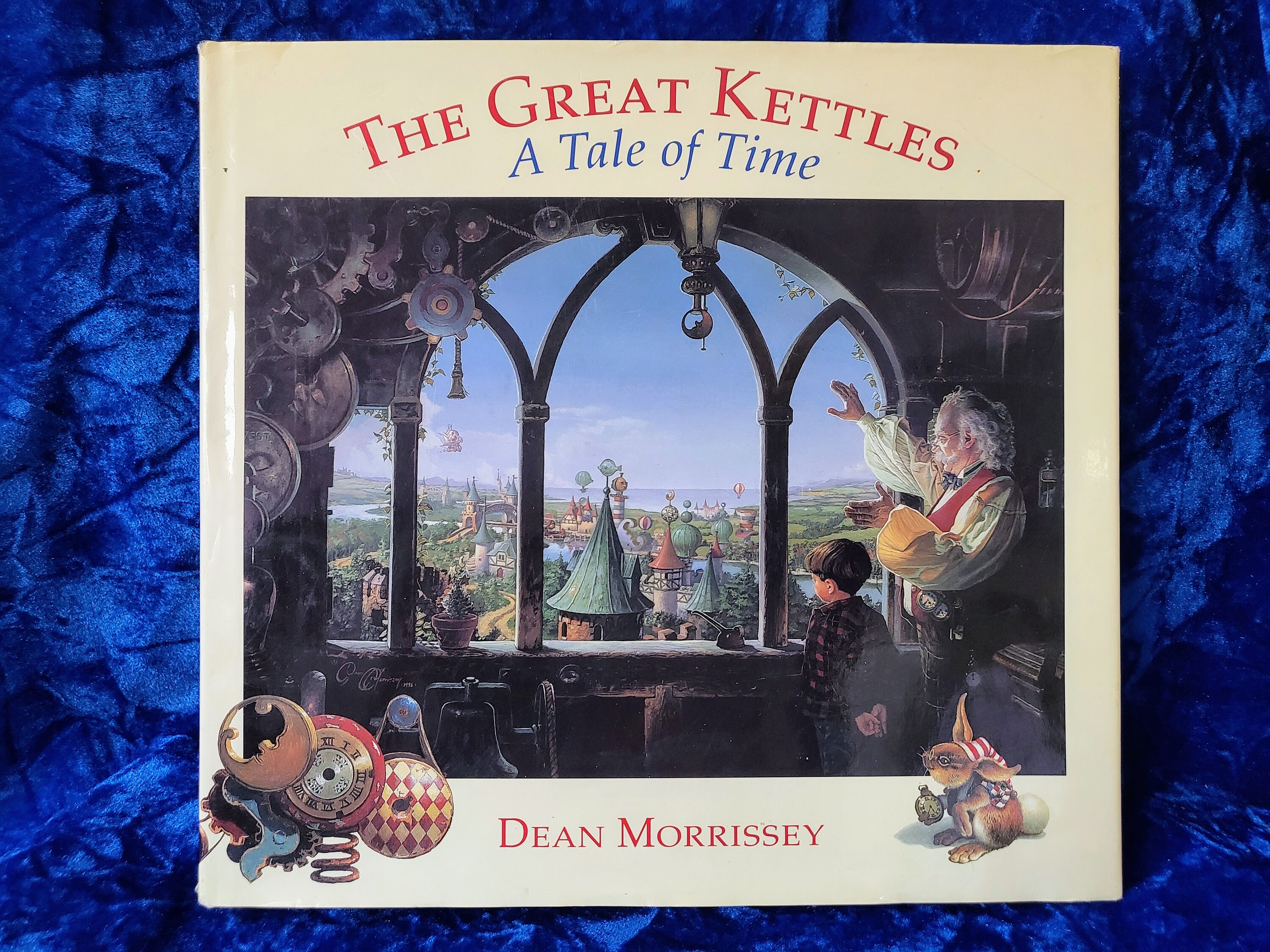 The Great Kettles A Tale of Time Dean Morrissey 1997 Abrams Publishers ...