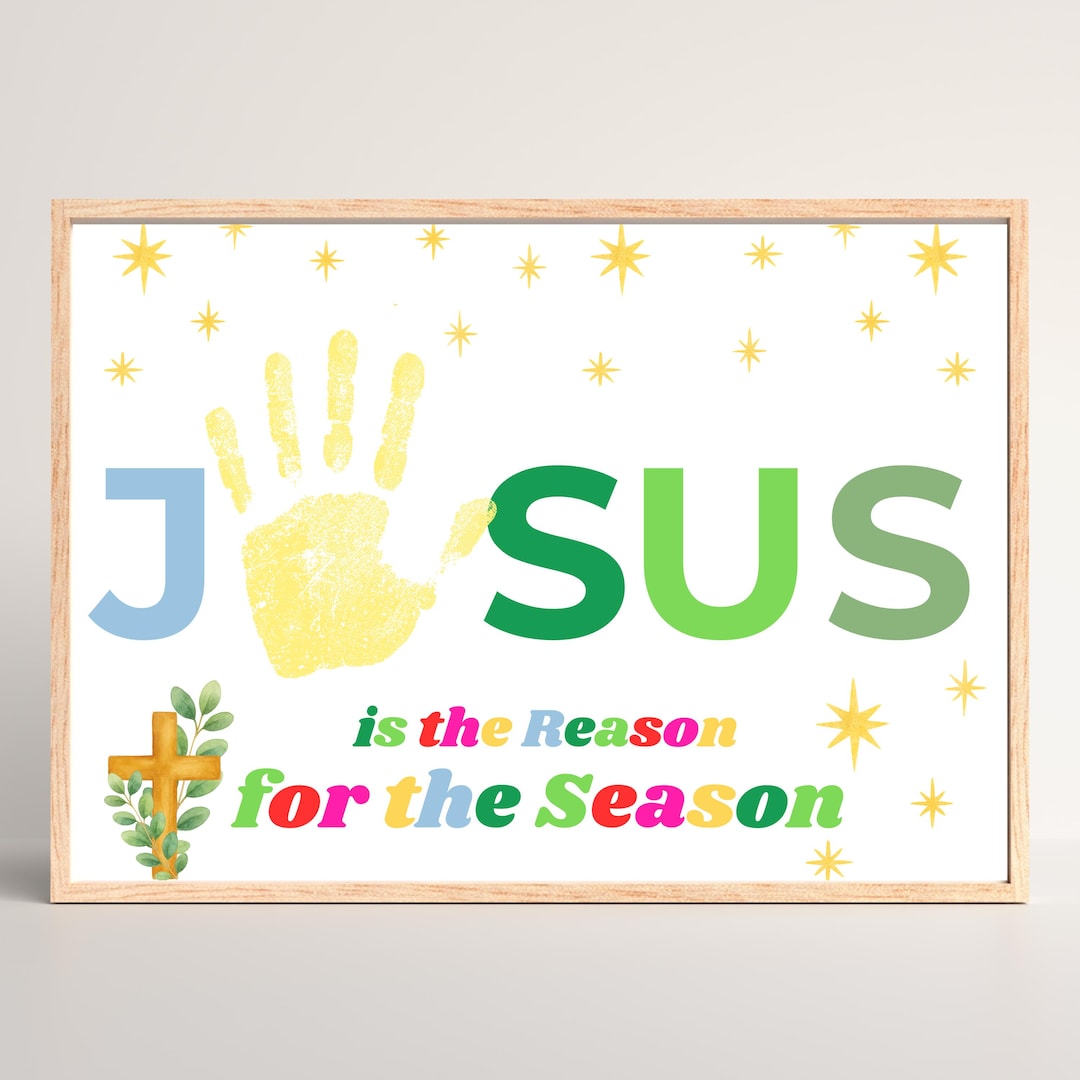 Jesus is the Reason Handprint Christmas Printable, Christian Kids Craft ...