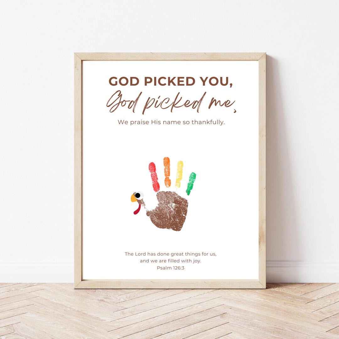 Christian Thanksgiving Handprint Craft, God Picked You God Picked Me ...