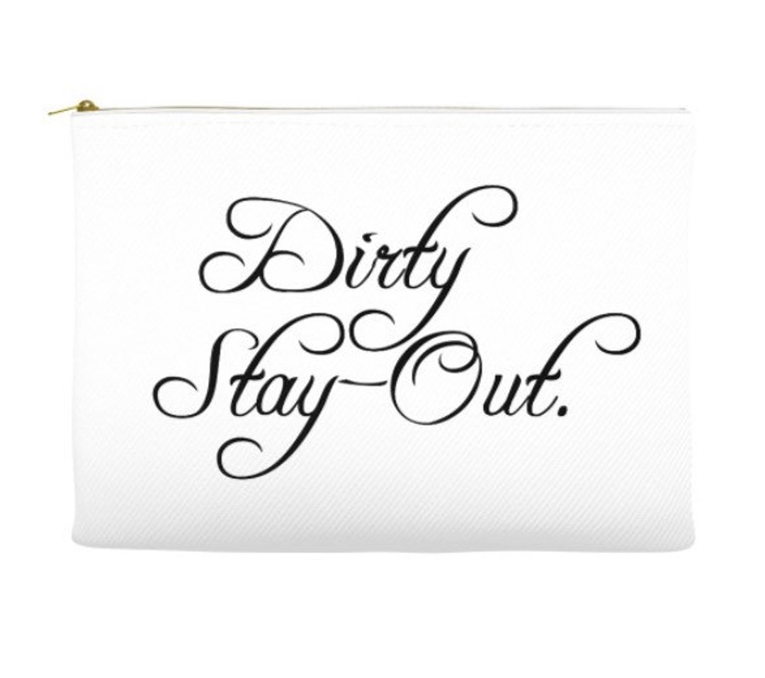 Dirty Stay Out Cosmetic Makeup Pouch - Etsy