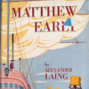 Matthew Earl, 17thc Sea Adventure, Alexander Laing, 1957 Stated 1st Ed ...