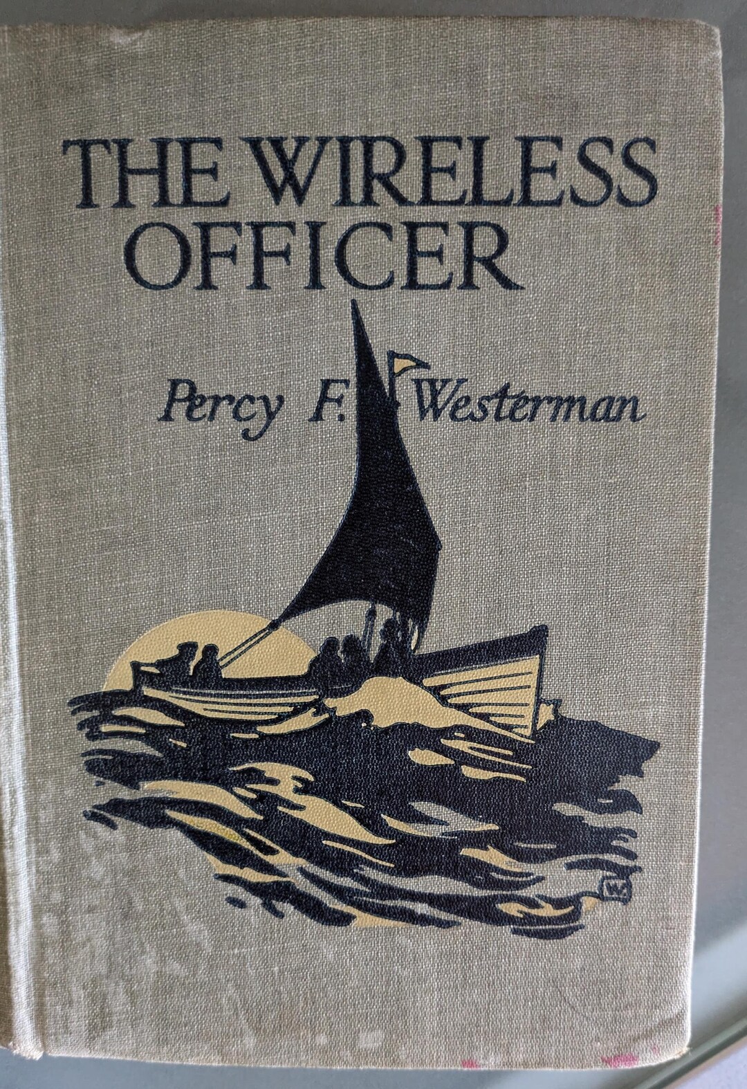 The Wireless Officer -- Percy Westerman, Illustrated by W.E. Wigfull ...