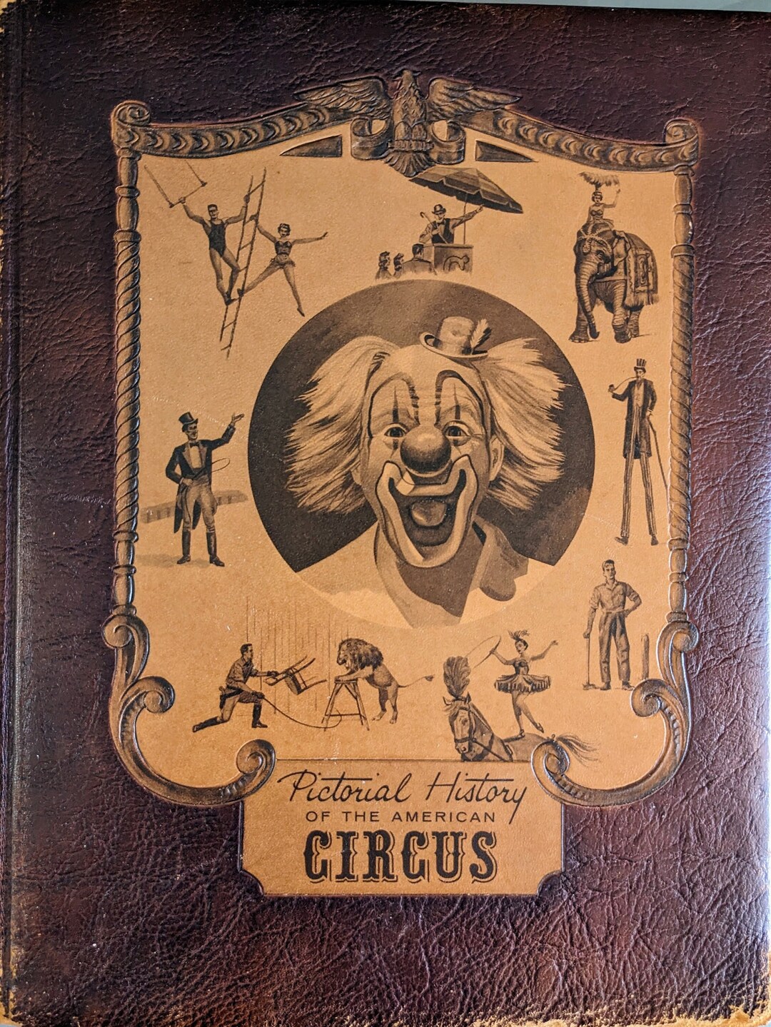 CIRCUS Pictorial History of the American Circus John/alice Durant, 1957 ...