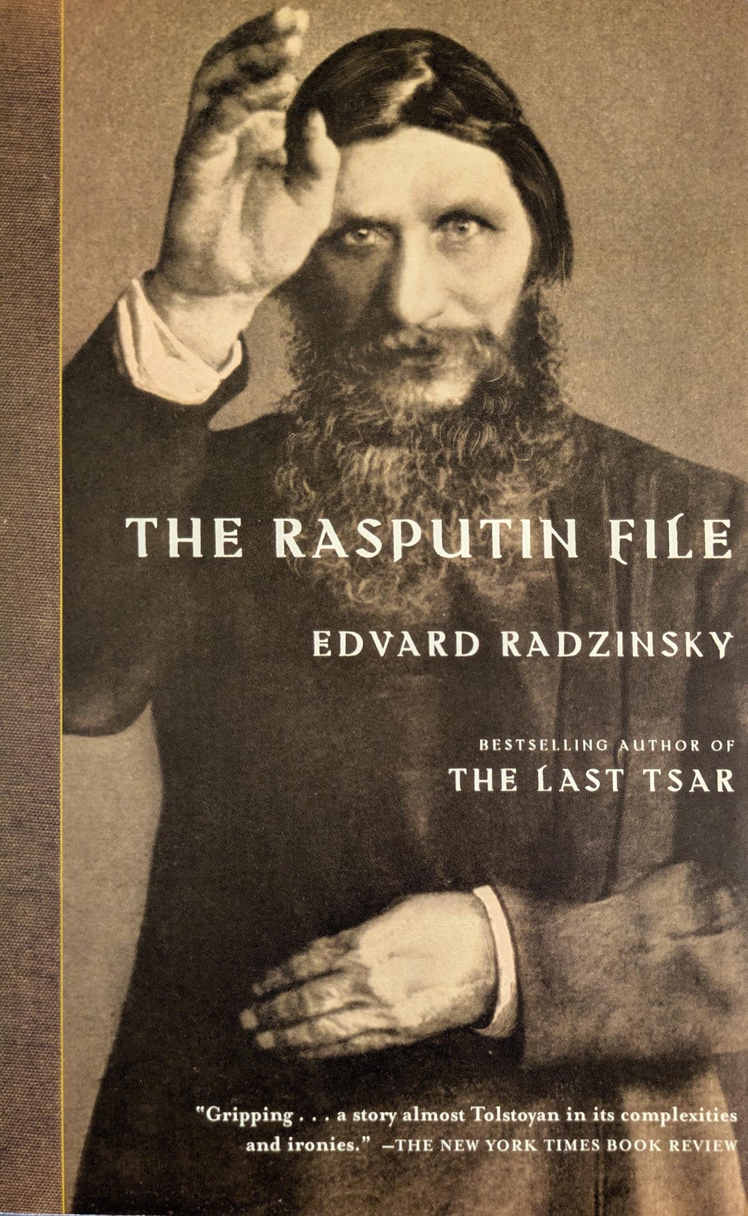 The Rasputin File -- Edvard Radzinsky, Translated, Compelling Biography ...