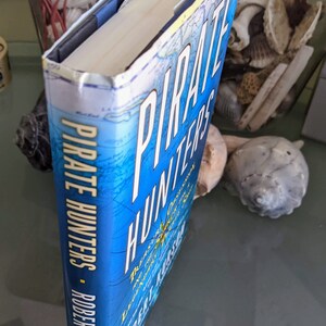 Pirate Hunters: Treasure, Obsession, and the Search for a Legendary ...