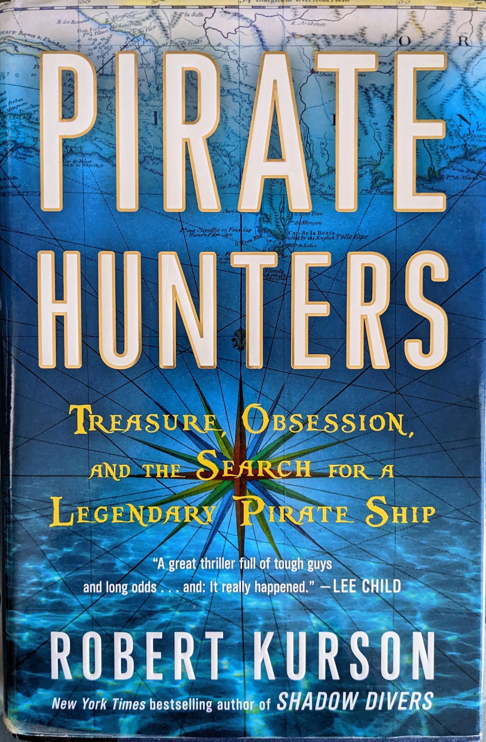 Pirate Hunters: Treasure, Obsession, and the Search for a Legendary ...