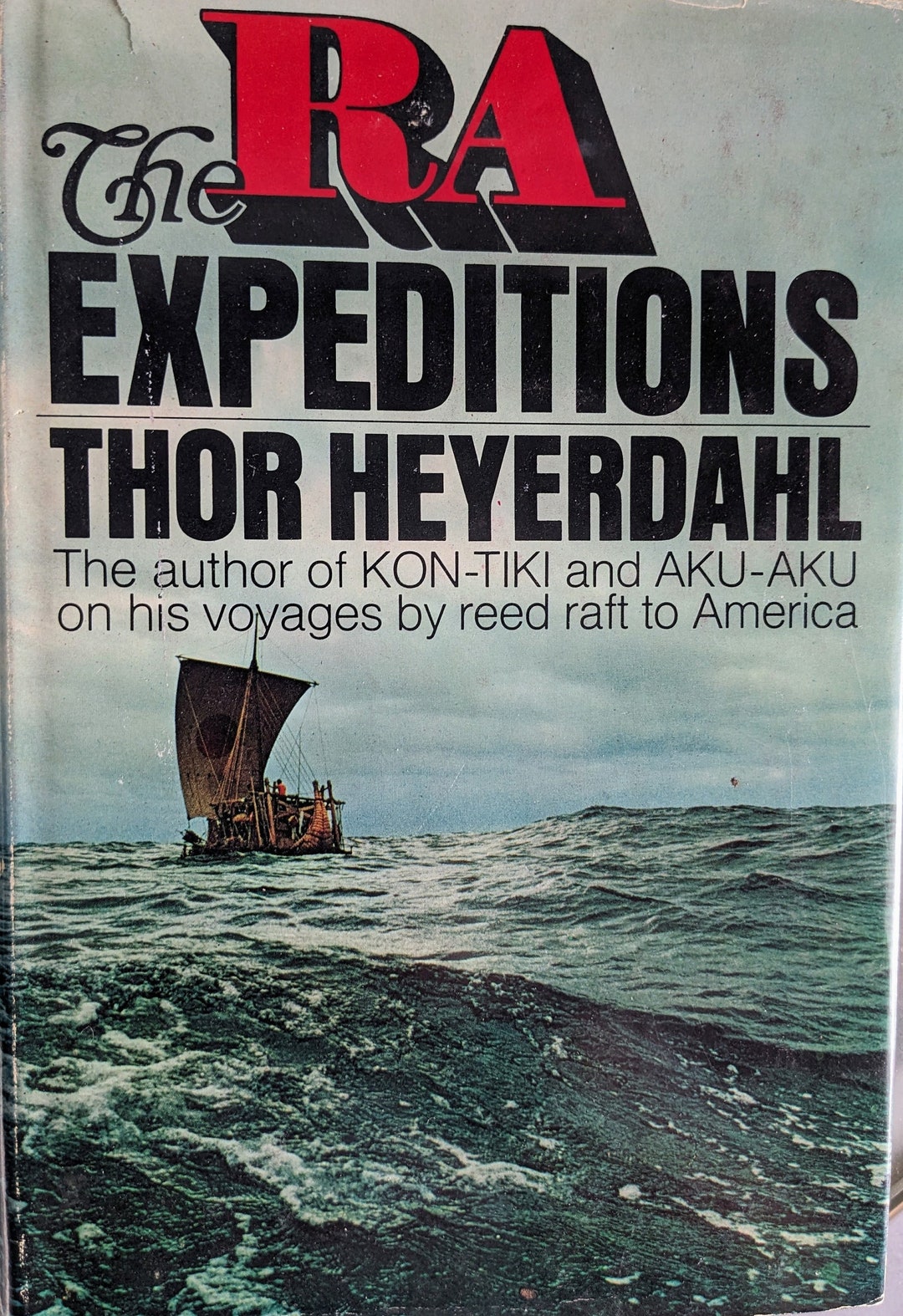 The RA Expeditions - Thor Heyerdahl, 1971. Author of Kon-tiki and Aku ...