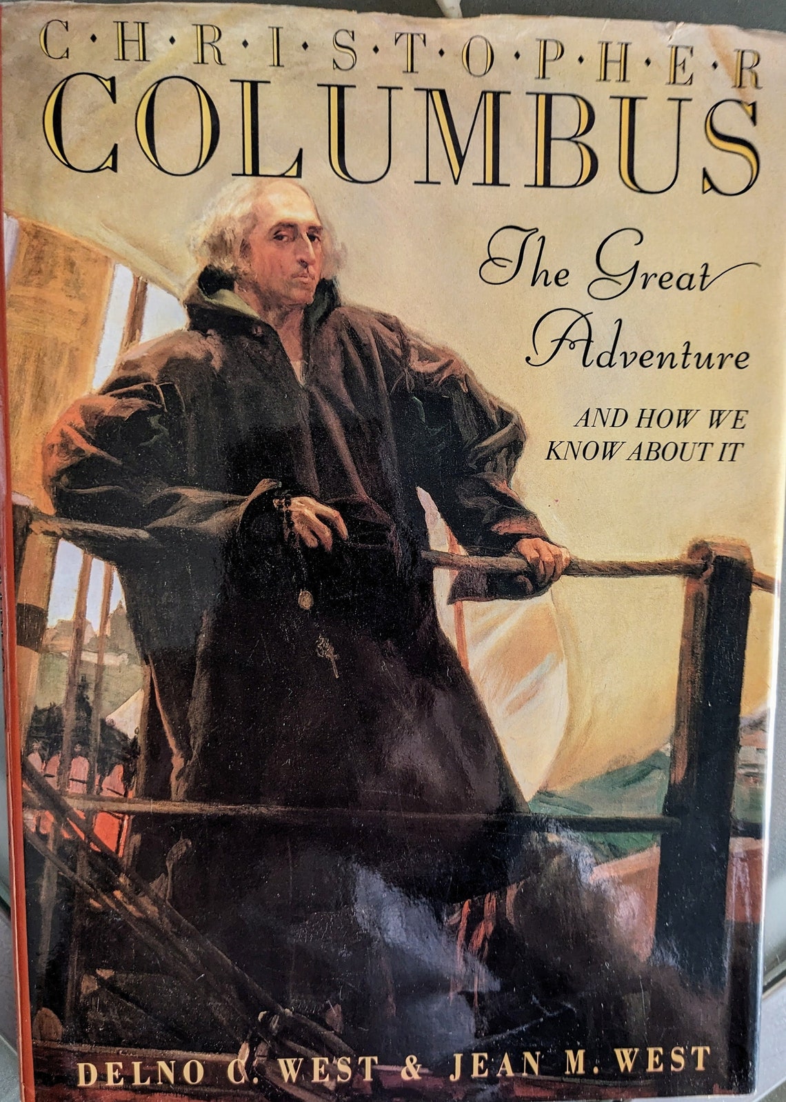 Christopher Columbus - the Great Adventure and How We Know About It ...