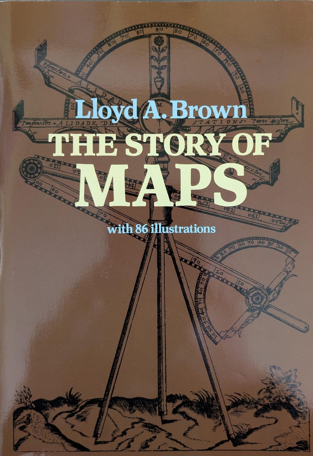 The Story of Maps, With 86 Illustrations, Lloyd A Brown, 1949. Dover ...