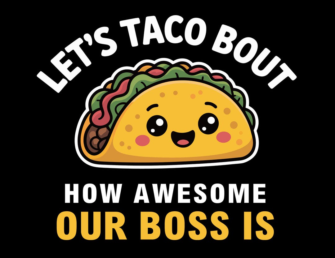 Funny Taco Boss's Day Sign | Office Door Decor (digital Download) - Etsy