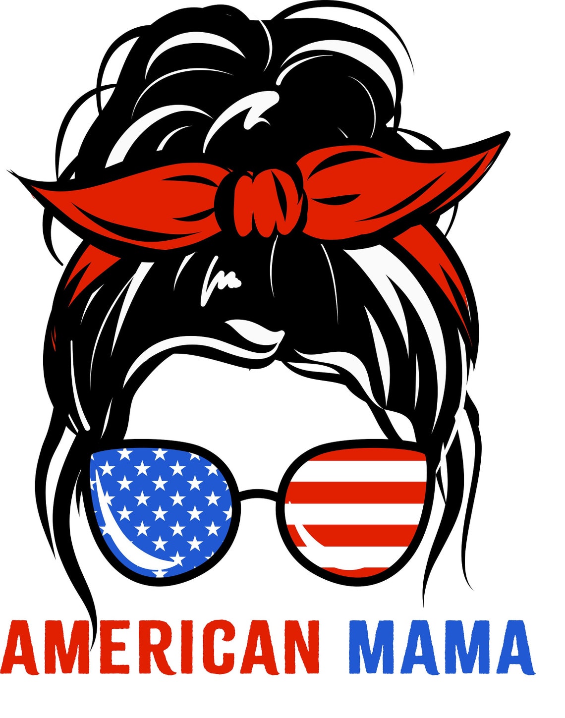 American Mama Shirt – Distressed Messy Bun Sunglasses Patriotic SVG ...