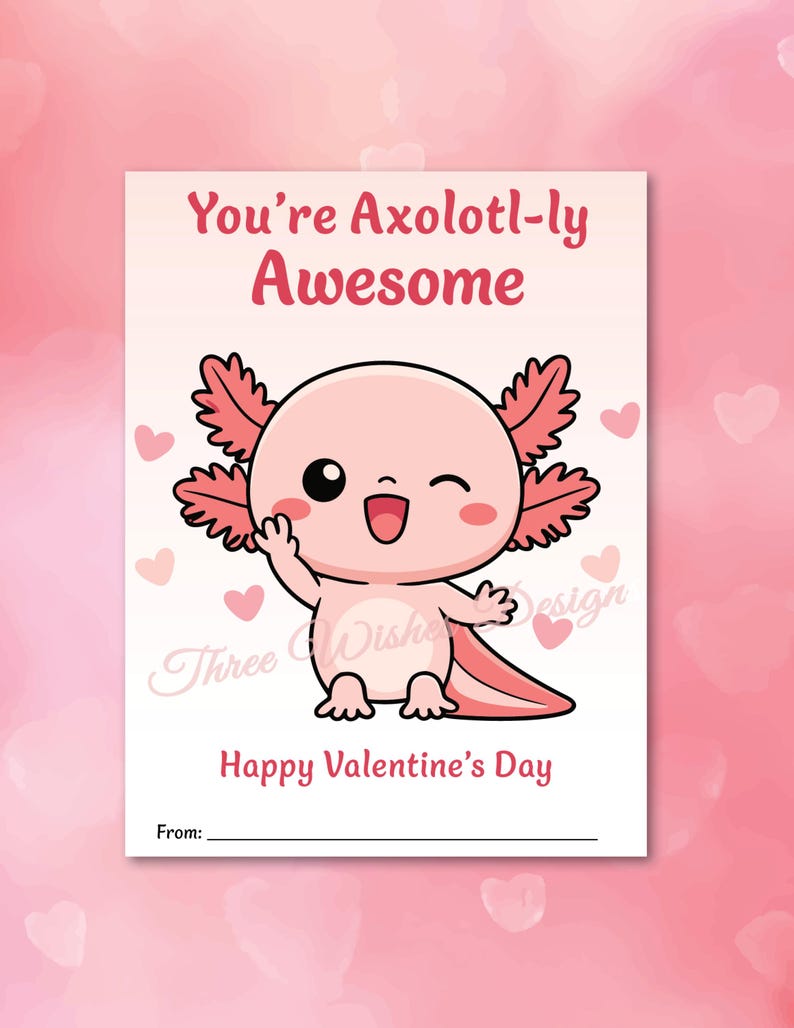 Axolotl Valentine Cards for Kids | Printable Classroom Exchange (PDF ...