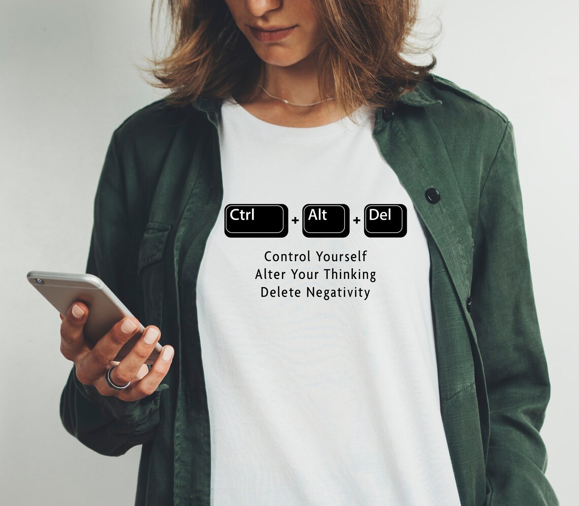 Ctrl Alt Delete SVG, Control Yourself Alt Thinking Del Negativity - Etsy