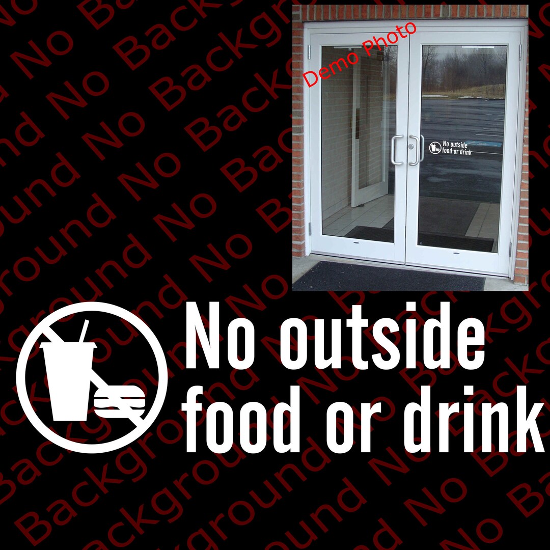 Many Colors - No Outside Food or Drink Business Glass Door Window Vinyl ...