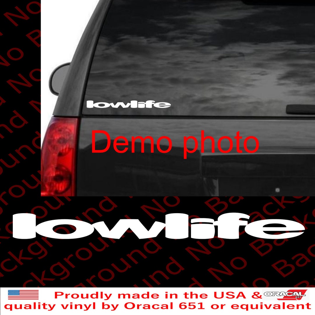 Lowlife Low Life Sticker Car Vinyl Decal | JDM Drift Lowered Euro ...