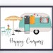 Happy Campers Printable Wall Art Set 5x7 8x10 11x14 16x20 Happy Camper ...