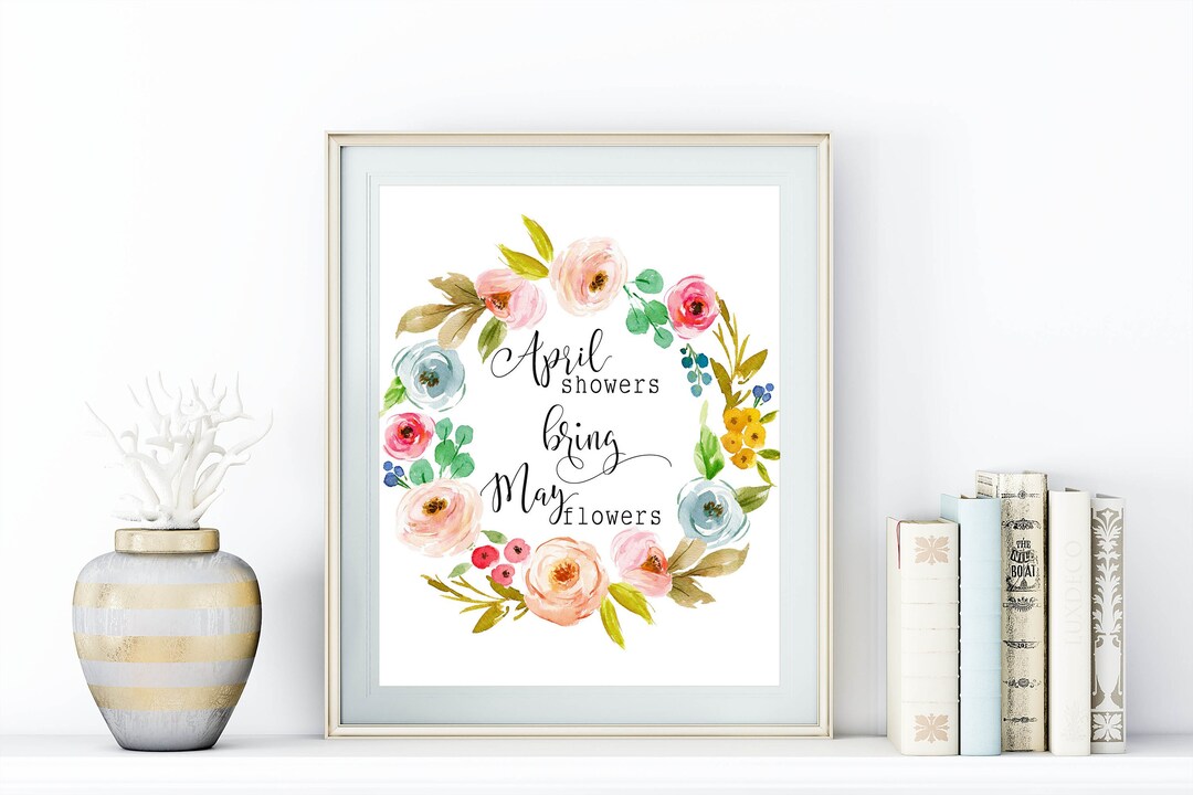 April Showers Bring May Flowers Printable Sign Spring Decor Gardening ...