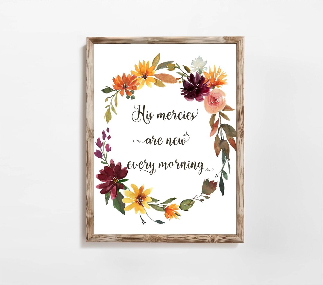 His Mercies Are New Every Morning Printable Wall Art Lamentations 3:23 ...