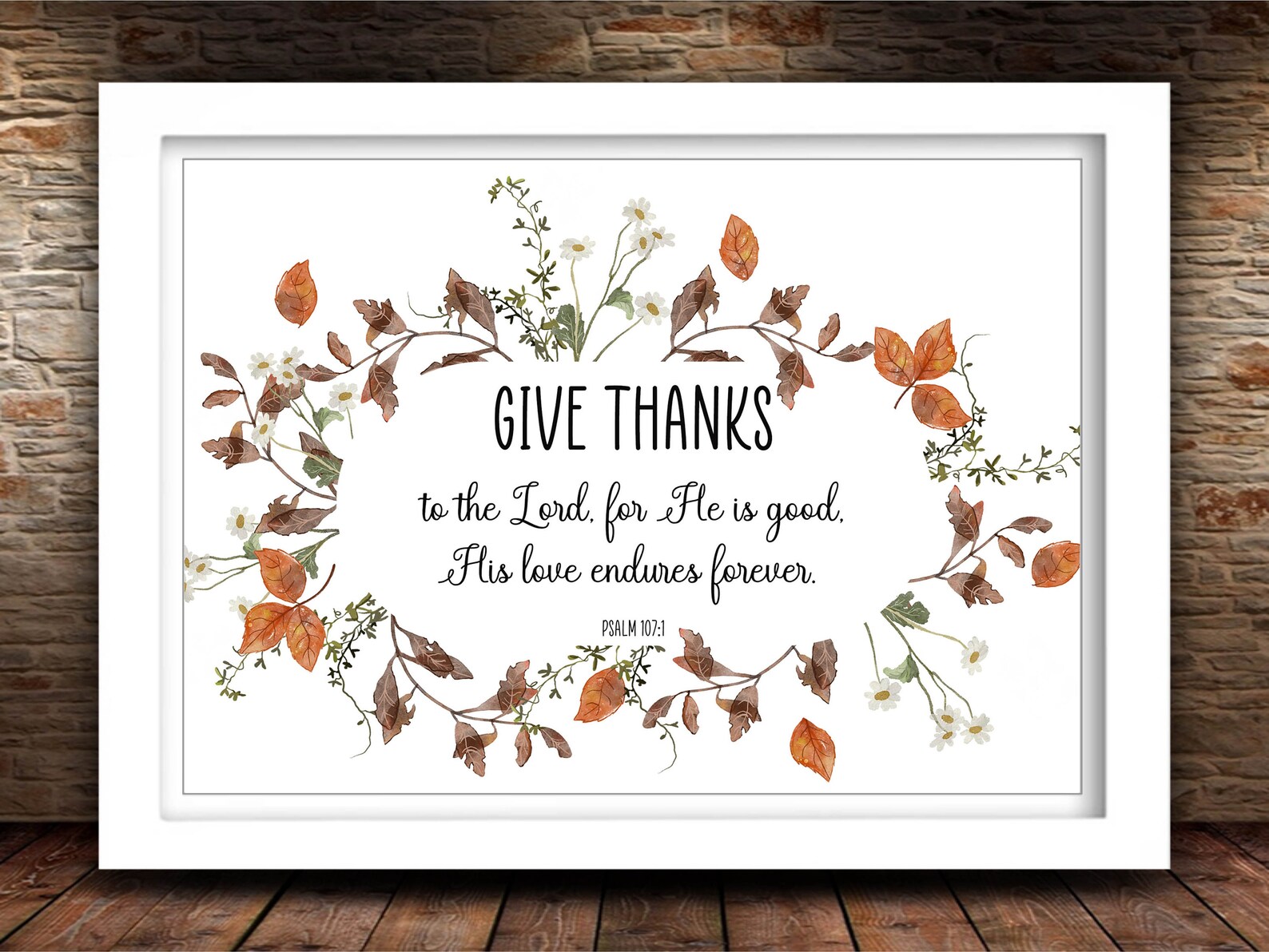 Psalm 107:1 Printable Give Thanks to the Lord for He is Good - Etsy