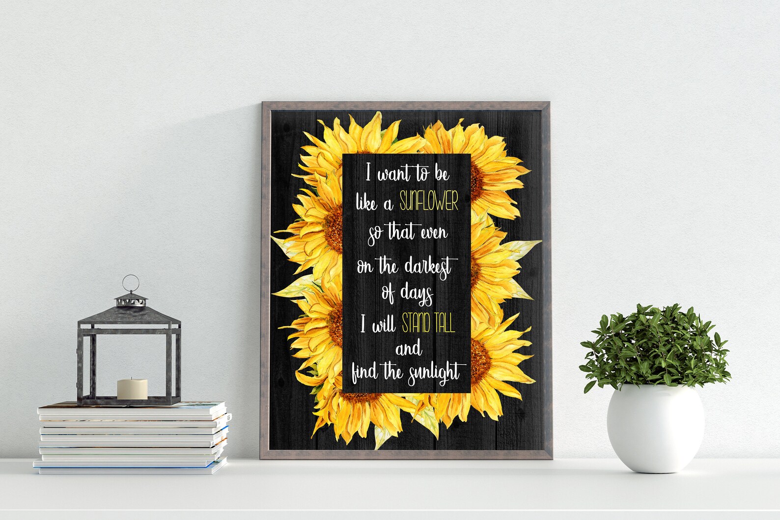 I Want to Be A Sunflower Printable Quote 5x7 8x10 11x14 16x20 - Etsy