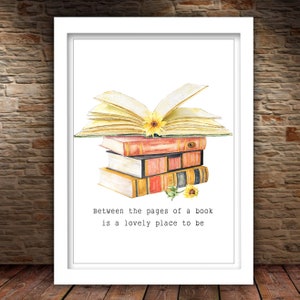 Between the Pages of A Book is A Lovely Place to Be Printable Quote ...