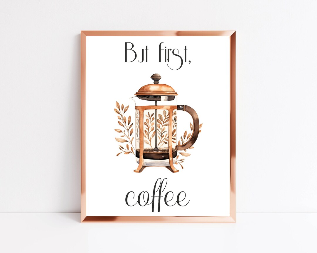 But First Coffee Printable Wall Art Coffee Quote Sign Kitchen Decor ...