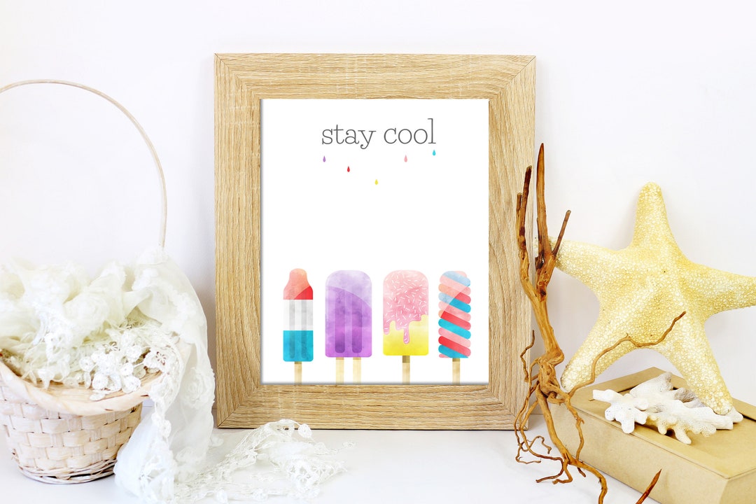 Stay Cool Printable Wall Art Popsicle 4x6 5x7 8x10 11x14 16x20 Kitchen ...