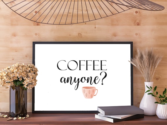 Coffee Anyone Printable Coffee Sign Coffee Farmhouse Kitchen - Etsy