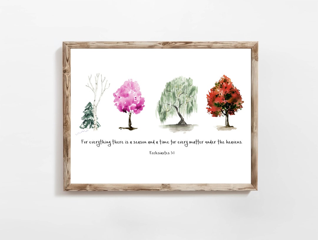 For Everything There is A Season Printable Wall Art Scripture Sign ...