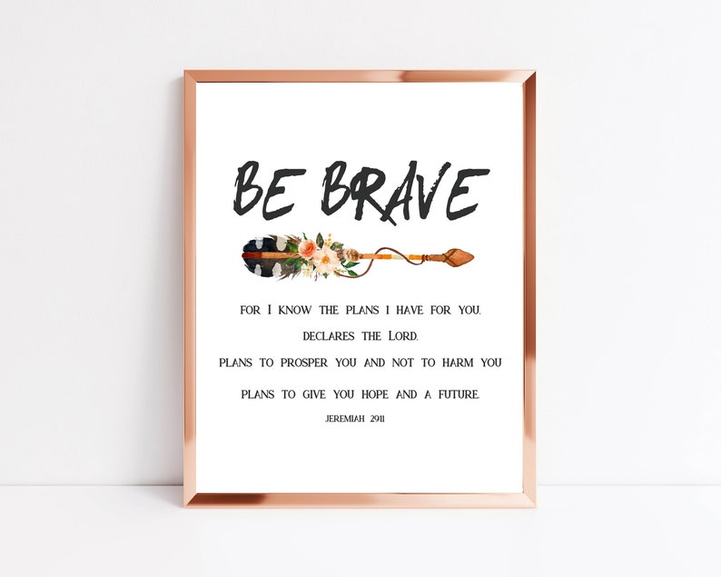 Jeremiah 29:11 Printable Bible Verse Be Brave for I Know the - Etsy