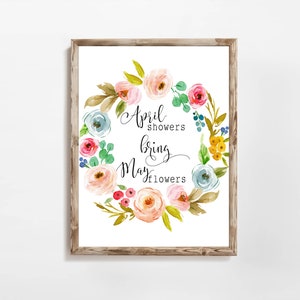 April Showers Bring May Flowers Printable Sign Spring Decor Gardening ...