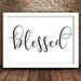 Blessed Printable Home Decor Sign Minimalist Decor 4x6 5x7 8x10 11x14 ...