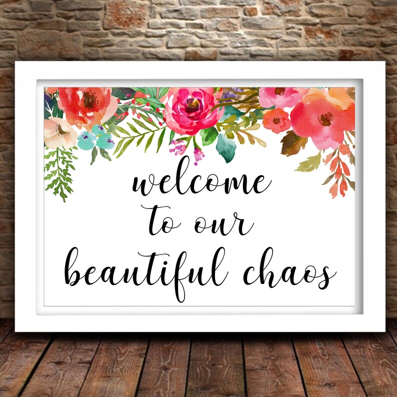 Welcome to Our Beautiful Chaos Printable Home Decor Sign 5x7 8x10 11x14 ...