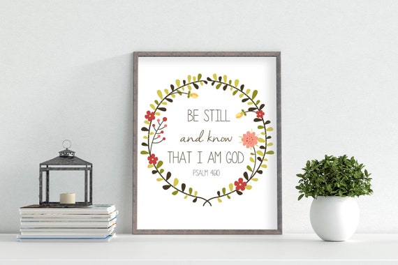 Psalm 46:10 Printable Be Still and Know That I Am God Print | Etsy