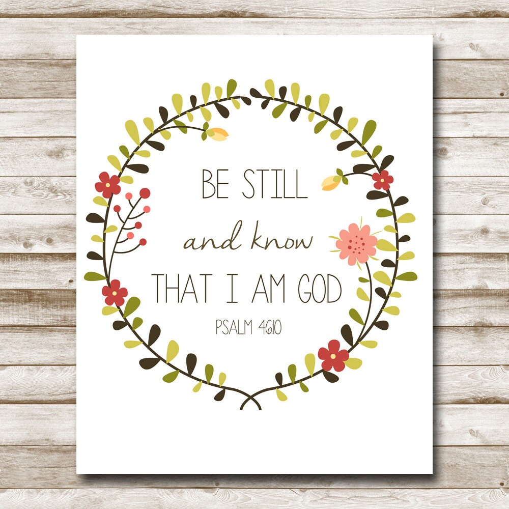 Psalm 46:10 Printable Be Still And Know That I Am God Print | Etsy