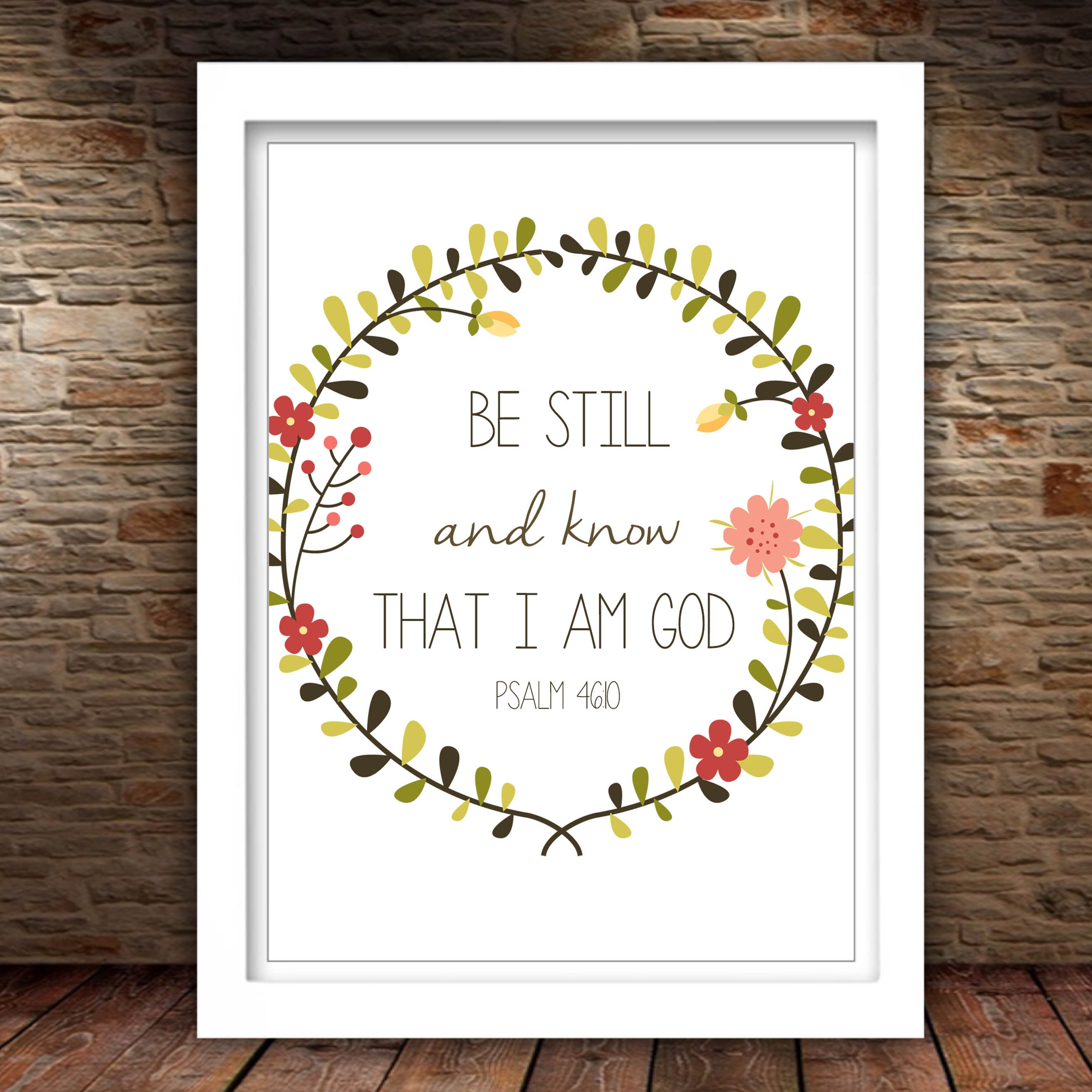Psalm 46:10 Printable Be Still And Know That I Am God Print | Etsy