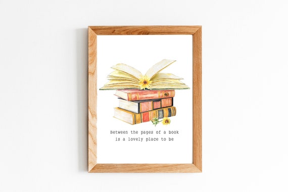 Between the Pages of A Book is A Lovely Place to Be Printable - Etsy