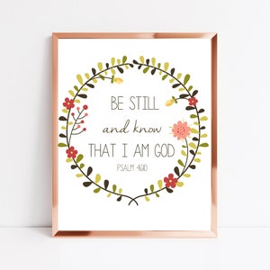 Psalm 46:10 Printable Be Still and Know That I Am God Print Home Decor ...
