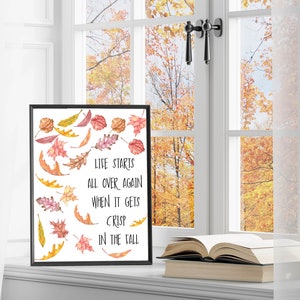 Fall Quote Printable Life Starts All Over Again Fall Home DIY Decor 5x7 ...